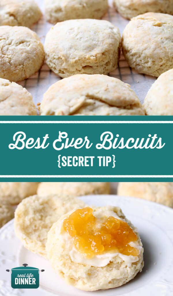 Best Ever Biscuits {Secret Tip} - Real Life Dinner