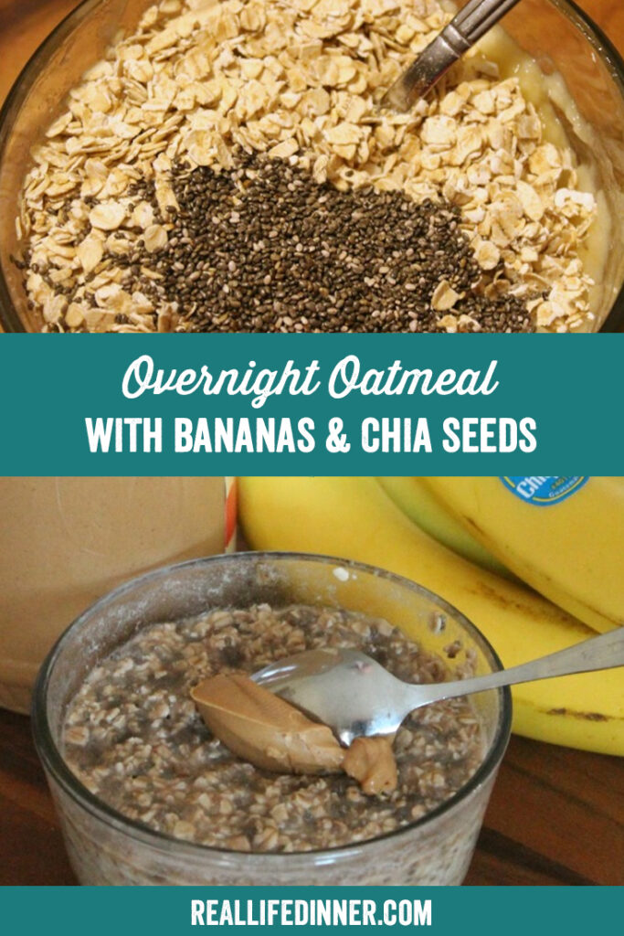 Overnight Oatmeal with Bananas and Chia Seeds...No Cook Recipe - Real ...