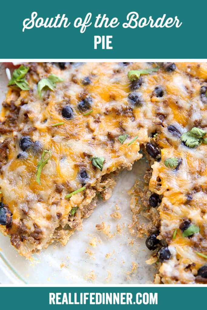 South of the Border Pie - Real Life Dinner