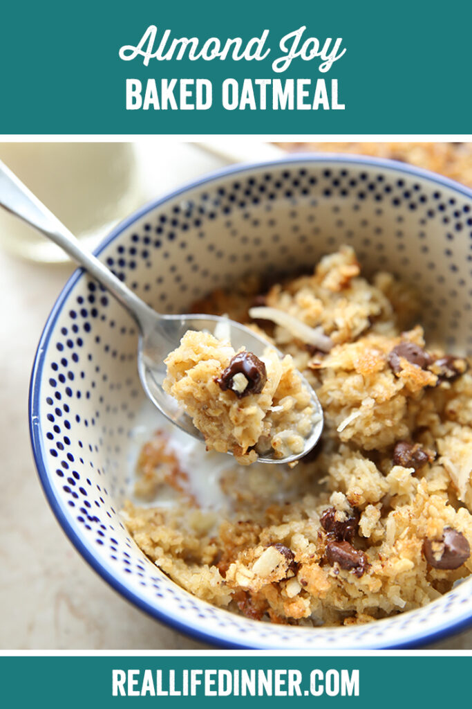 Almond Joy Baked Oatmeal - Real Life Dinner