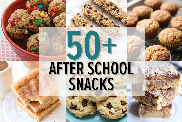 50+ After School Snacks - Real Life Dinner