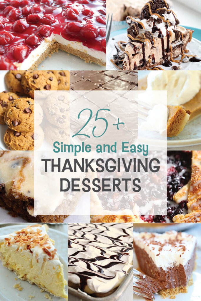 25+ Simple and Easy Thanksgiving Desserts Archives - Real Life Dinner