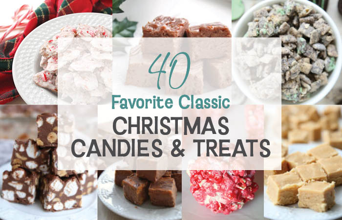 40 Favorite Classic Christmas Candies and Treats - Real Life Dinner