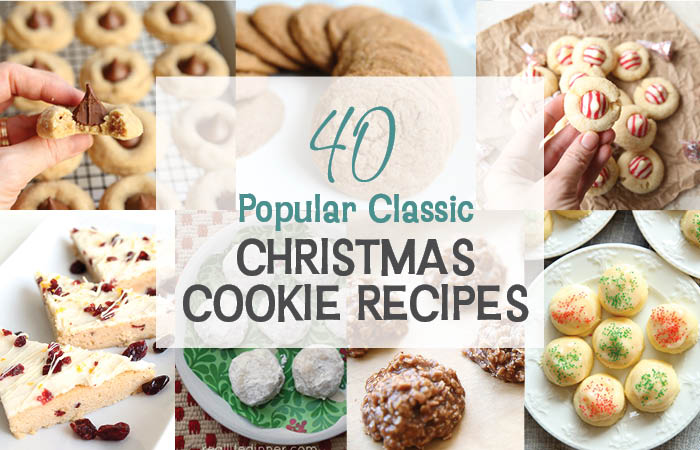 40 Popular Classic Christmas Cookie Recipes - Real Life Dinner